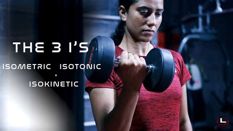 The 3 Is Isotonic Isometric Isokinetic Muscle Contractions Youtube