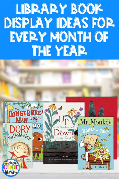 Library Book Display Ideas For Every Month Of The Year Staying Cool