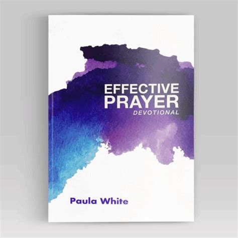 Effective Prayer Devotional By Paula White 30 Day Guide To Powerful