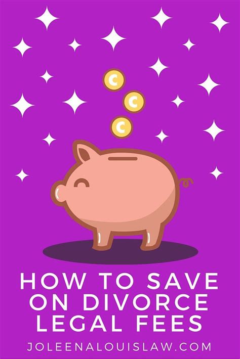 How To Save Money On Your Divorce Legal Fees Joleena Louis Law