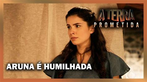 Aruna é Humilhada A Terra Prometida Youtube