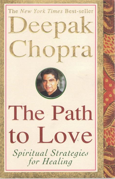 The Path To Love Deepak Chopra 9780609801352 Books