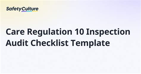 Care Regulation 10 Inspection Audit Checklist Template Free Template