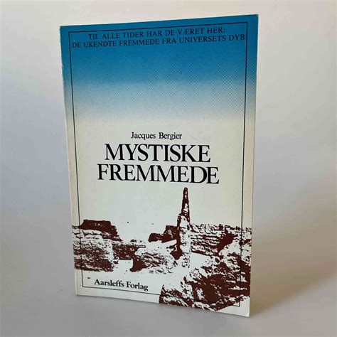 Jacques Bergier Mystiske Fremmede Køb Brugt Her Boggaragen Dk