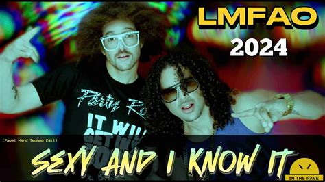 Lmfao Sexy And I Know It 2024 Pavel Hard Techno Edit Youtube