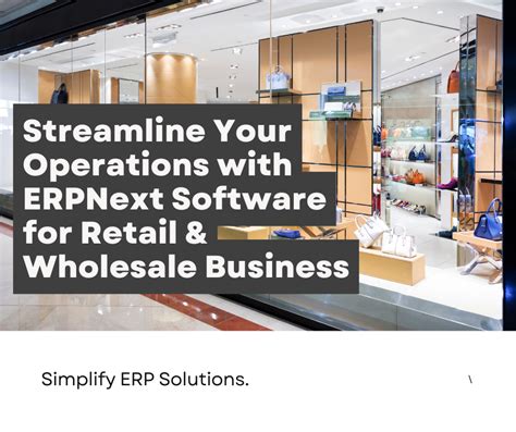 Erpnext For Retail And Wholesale Business Enhancing Efficiency And