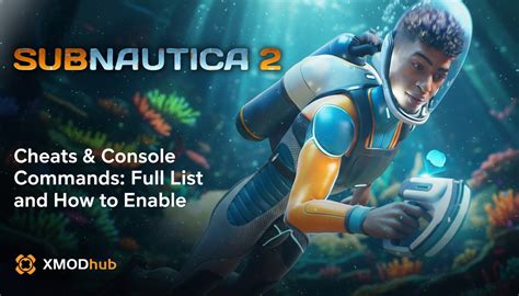 Subnautica 2 Cheats And Console Commands Full List And How To Enable