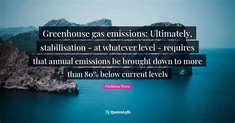 Greenhouse Gas Emissions Ultimately Stabilisation At Whatever Leve