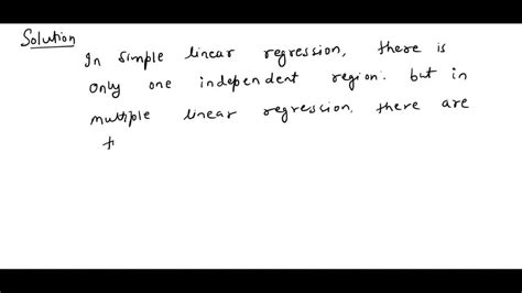 Solved How Is Multiple Linear Regression Different From Simple Linear