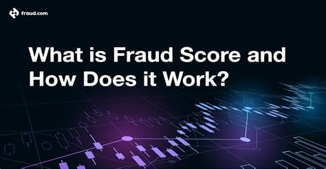 What Is Fraud Score And How Does It Work