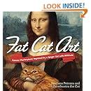 Fat Cat Art Famous Masterpieces Improved By A Ginger Cat With Attitude
