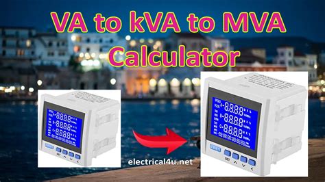 Va To Kva And Kva To Mva Conversion Calculator Online Electrical4u