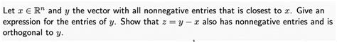 Solved Let X∈rn And Y The Vector With All Nonnegative