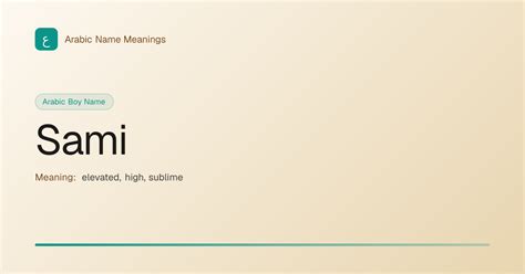 Sami Meaning Origin And Islamic Significance Arabic Name Meanings