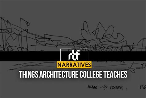 Things Architecture College Teaches Rtf Rethinking The Future