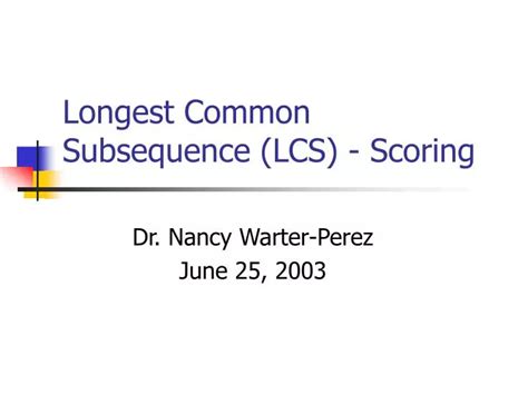 PPT Longest Common Subsequence LCS Scoring PowerPoint Presentation ID
