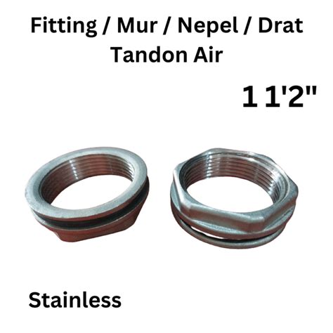 Jual Nepel Fitting Stainless Drat Tandon 1 1 2 Inch Mur Drat Tandon