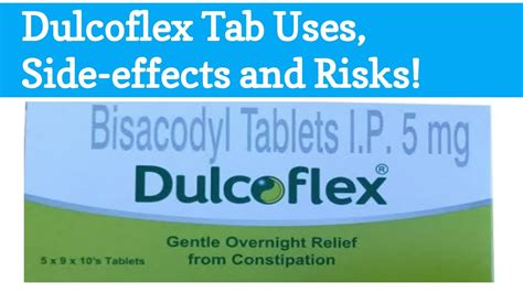 Dulcoflex Tablet Uses And Side Effects How To Use The Tablet