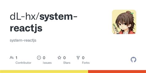 Github Dl Hxsystem Reactjs System Reactjs