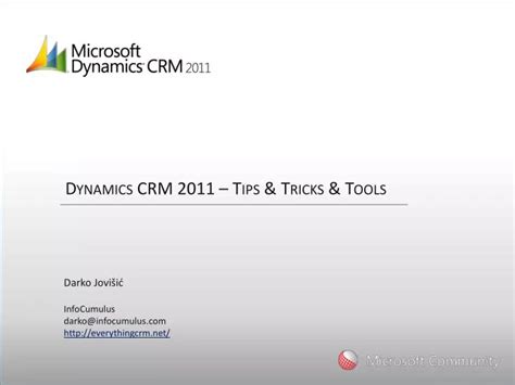 Ppt Dynamics Crm 2011 Tips And Tricks And Tools Powerpoint Presentation