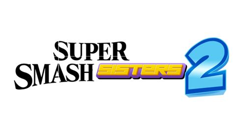 Super Smash Sisters 2 Roster Logo Dangelo Perkins Free Download