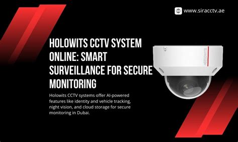 Holowits Cctv Systems Smart Surveillance In Dubai Gear Net