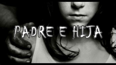 Padre E Hija Youtube
