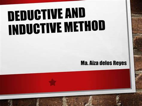Inductive And Deductive Method Of Teaching Pptx