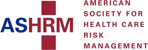 Advancing Health Care Risk Management Ashrm