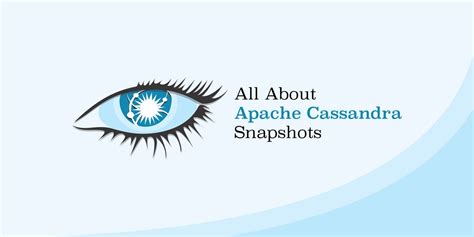 All About Apache Cassandra Snapshots Dev Community