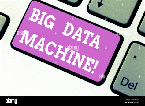 Word Writing Text Big Data Machine Business Concept For Describes Any Voluminous Structured And