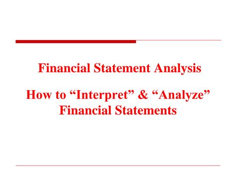 Solution Financial Statement Analysis How To Interpret Analyze