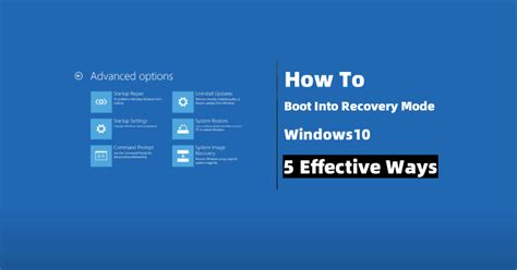 How To Boot Into Recovery Mode Windows 10 5 Effective Ways