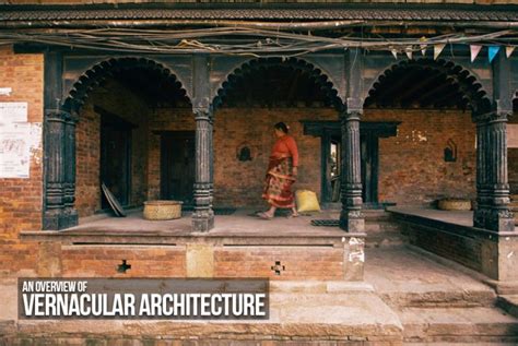 An Overview Of Vernacular Architecture Rtf Rethinking The Future