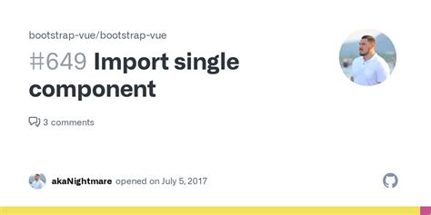 Import Single Component Issue 649 Bootstrap Vue Bootstrap Vue GitHub