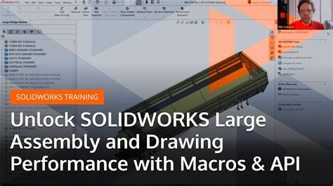 Unlock Solidworks Large Assembly And Drawing Performance With Macros