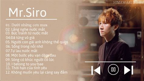 Mr Siro Những Bản Nhạc Buồn Nhất Của Mr Siro Nghe đi Rồi Khóc