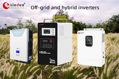 On Grid Solar Vs Off Grid Solar Vs Hybrid Solar Inverter