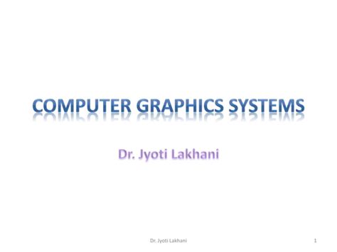 Cg02 Computer Graphic Systems Pptx