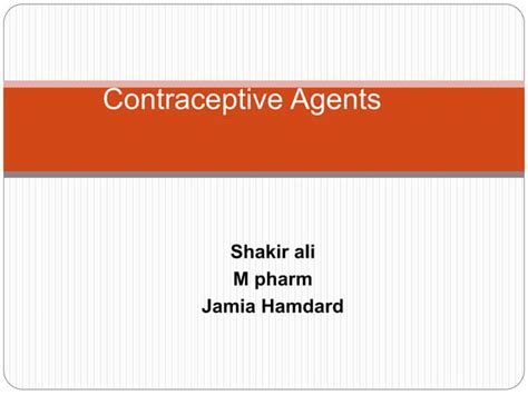 Contraceptive Agents Male And Female Like Estradiol Testosterone Pptx