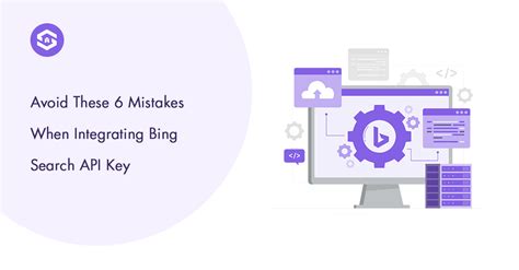 6 Common Mistakes To Avoid When Using Bing Search API Key