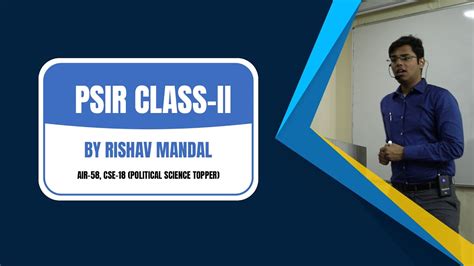 Psir Ii By Rishav Mandal Air 58 Cse 18 Political Science Topper Youtube