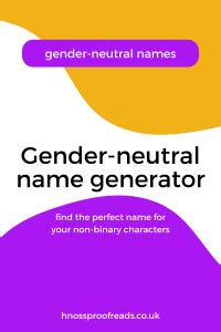 Gender Neutral Name Generator H Noss Proofreads