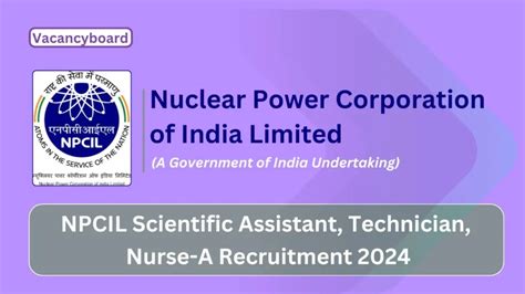 Npcil Nurse Scientific Assistant Technician Recruitment 2024 Explore