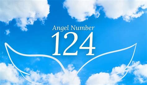 Understanding Angel Number 124 Meaning
