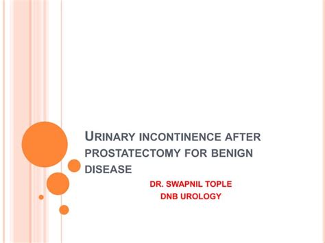 Urinary Incontinence After Prostatectomy For Benign Disease Pptx