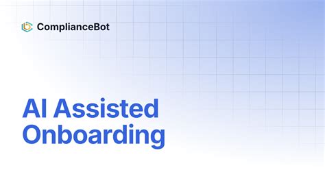 Ai Assisted Onboarding Compliancebot