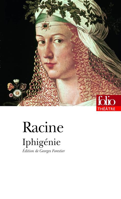 Iphigenie Folio Theatre French Edition Racine Jean Baptiste