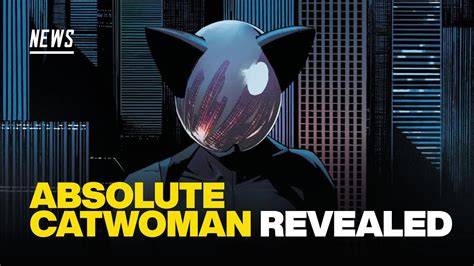 Absolute Catwoman Revealed New Costume Design Youtube