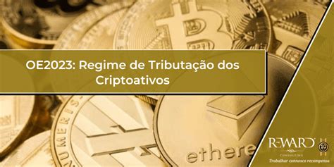 Oe2023 Regime De Tributação Dos Criptoativos